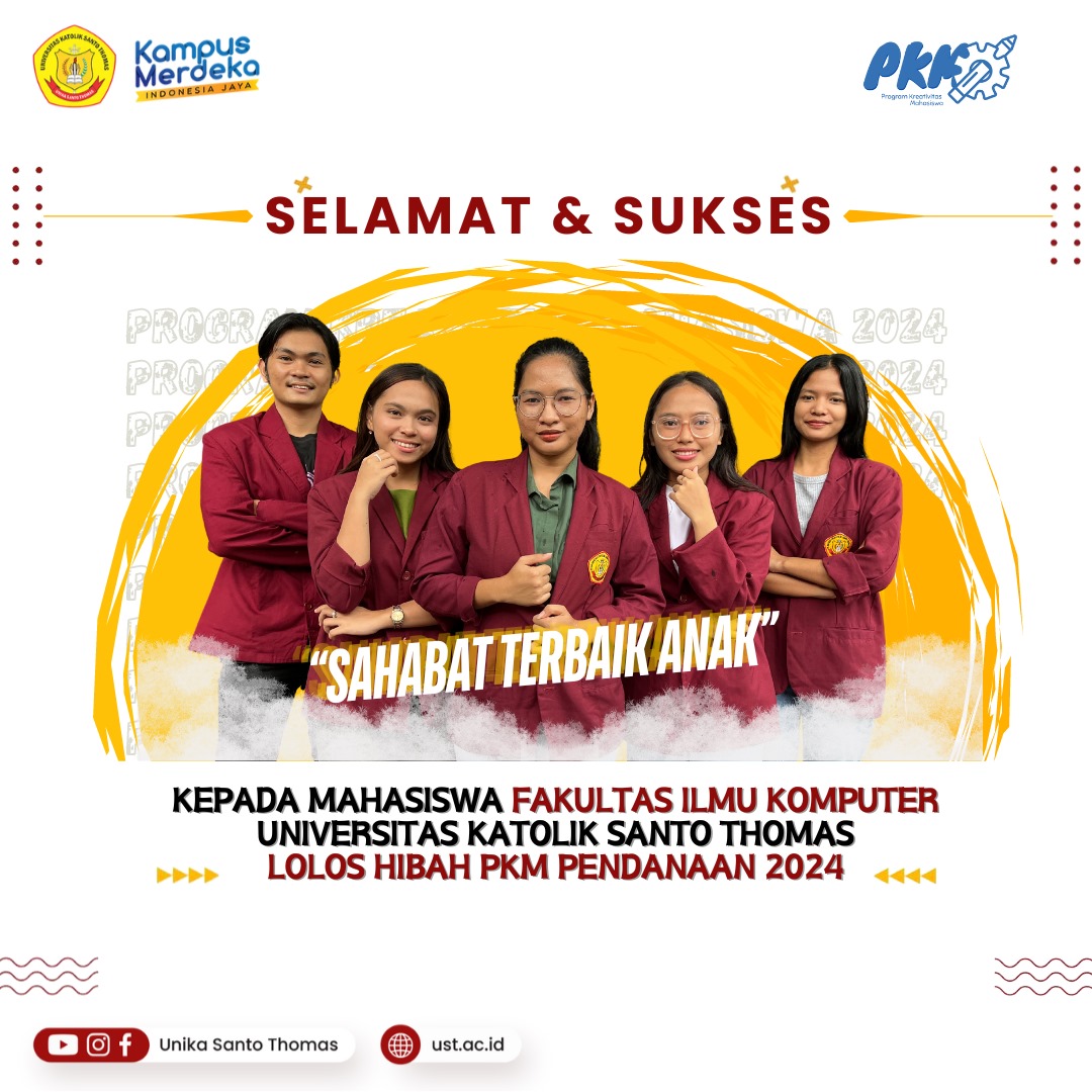 SELAMAT KEPADA MAHASISWA FAKULTAS ILMU KOMPUTER UNIVERSITAS KATOLIK SANTO THOMAS BERHASIL LOLOS ...